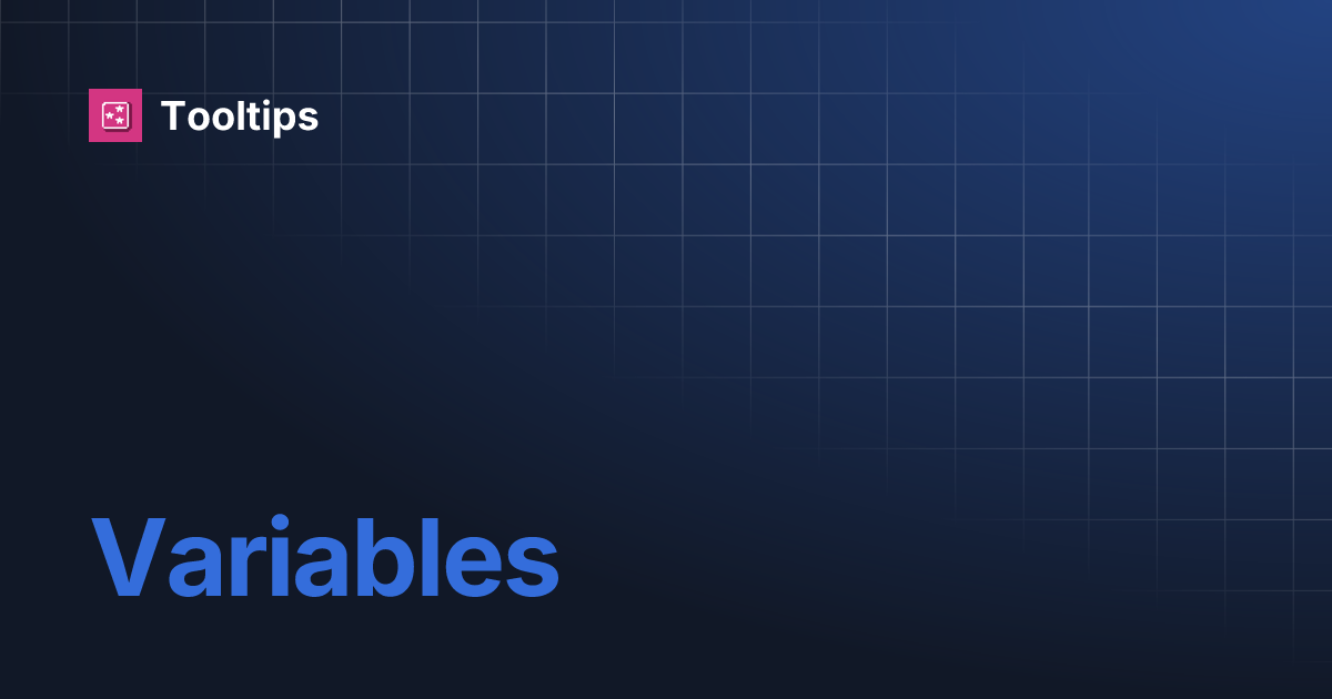 Variables Tooltips